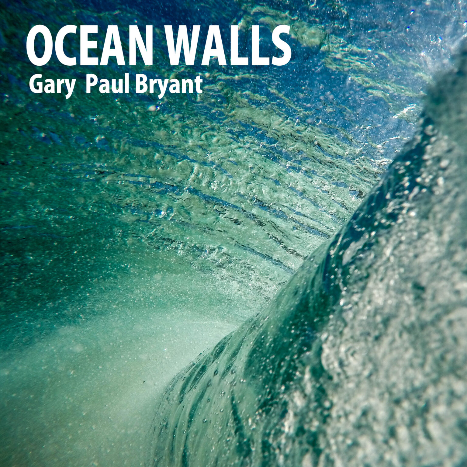 Ocean Walls – Gary Paul Bryant